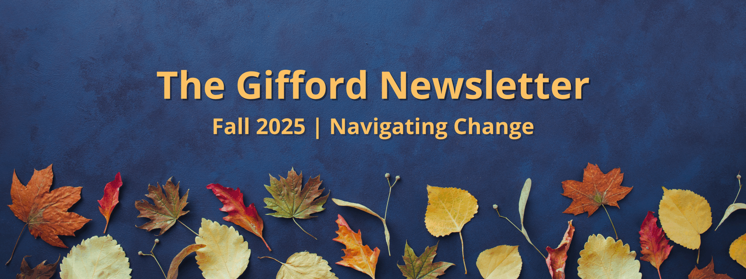 The Gifford Newsletter - Fall 2025 - The Gifford Foundation